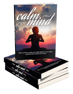 Calm Mind Healthy Body Complete Guide | www.1VibrantLife.com